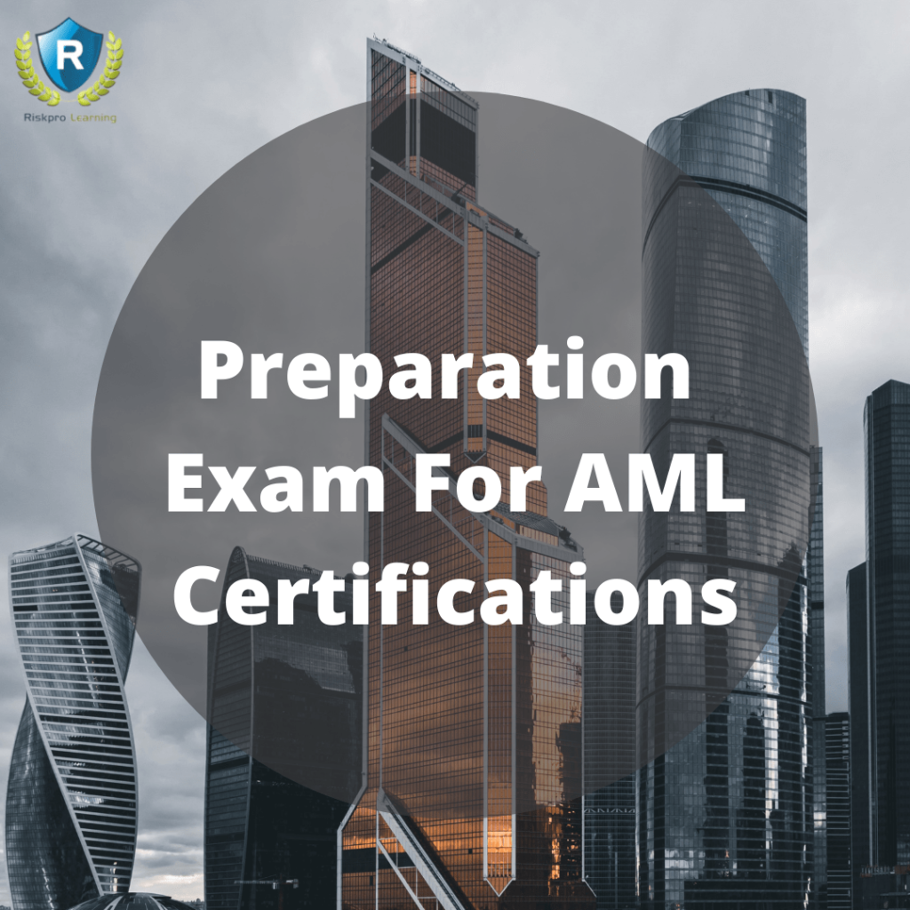 Preparation Exam For AML Certifications » Risk Academy