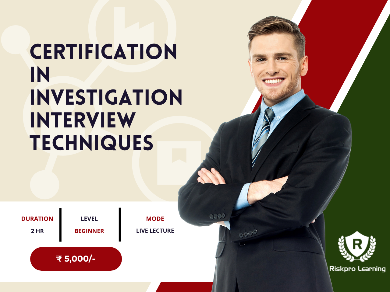 Certification in Investigation Interview Techniques » Riskpro ...